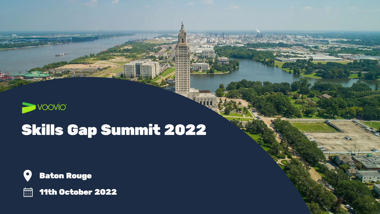 The Skills Gap Summit 2022 | Voovio | Baton Rouge